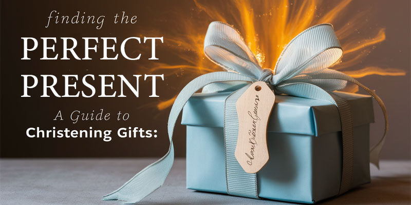 Finding the Perfect Present: A Guide to Christening Gifts– All Silver Gifts